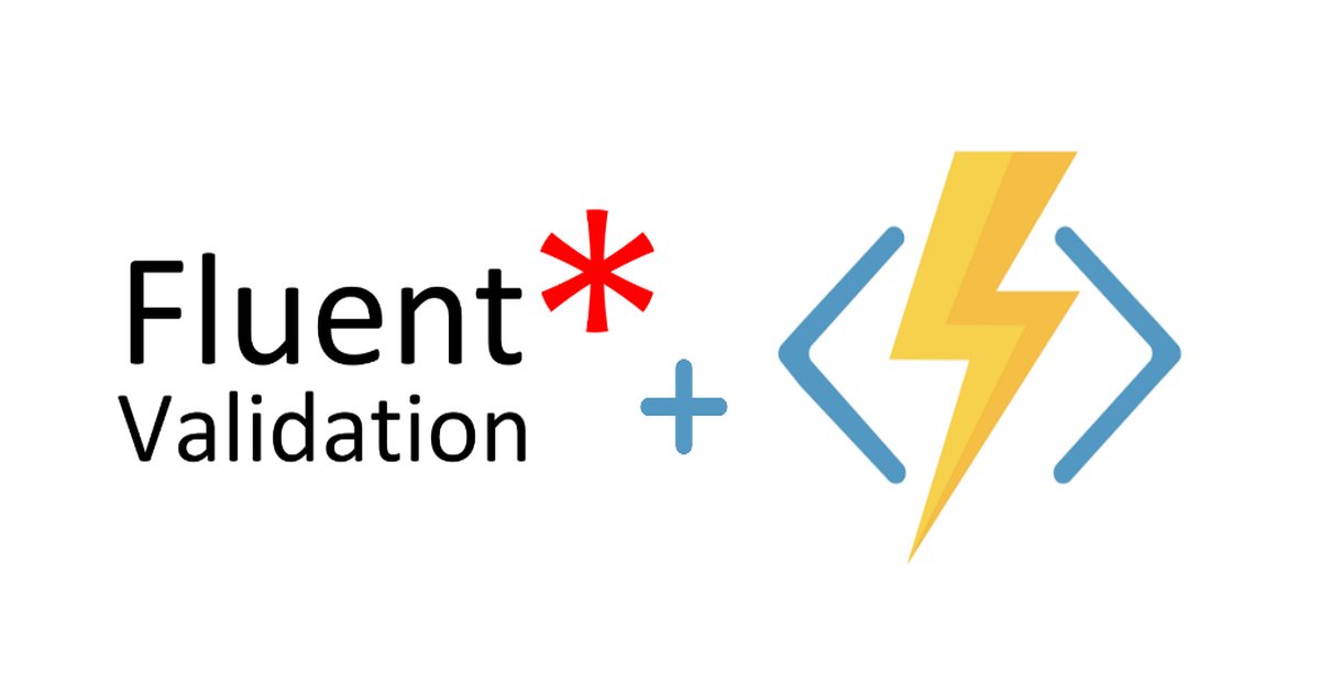 Azure Functions with Fluent Validation | Tech Playground - Software Development & Cloud Blog